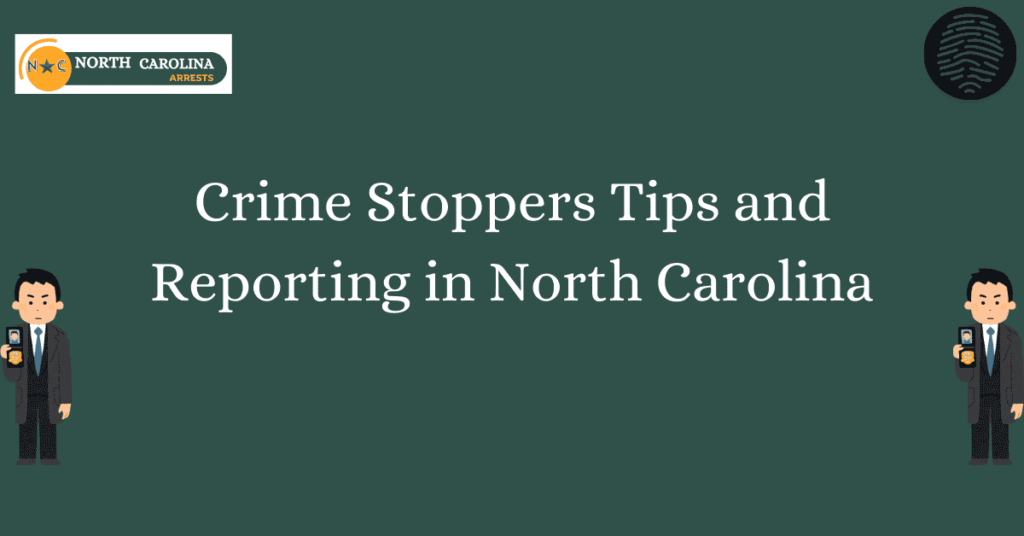 Crime Stoppers Tips and Reporting in North Carolina
